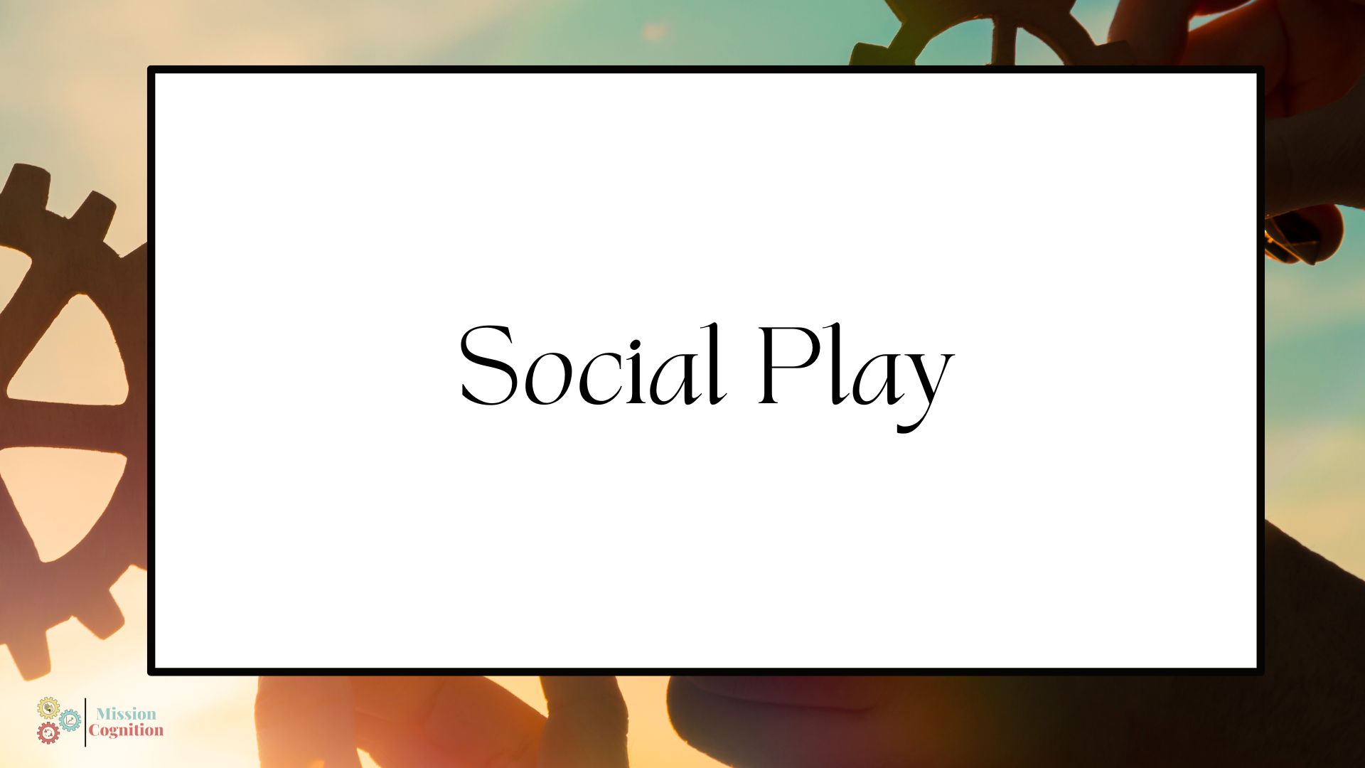 Social Play Archives - Mission Cognition